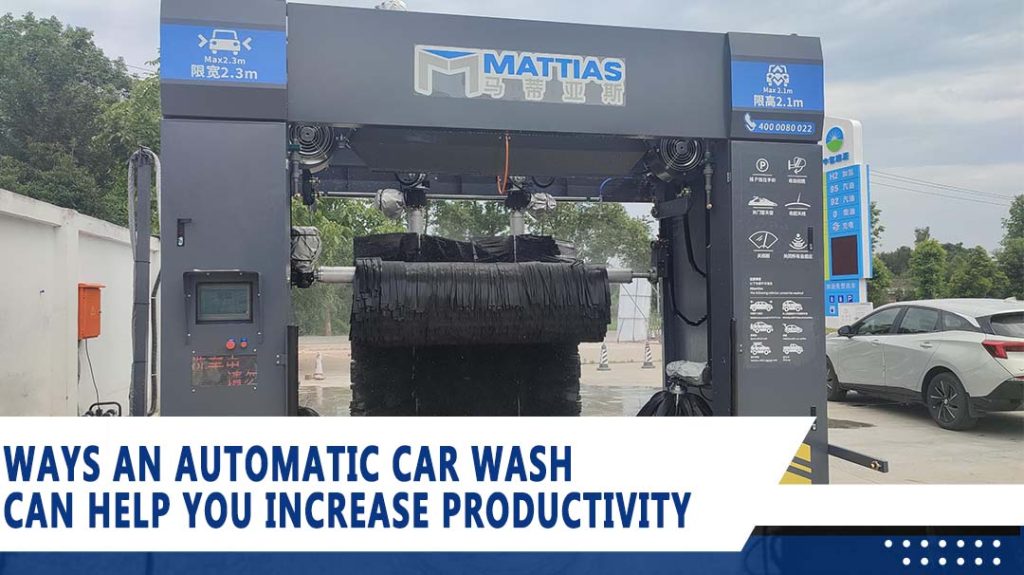 Ways an Automatic Car Wash Can Help You Increase Productivity - car wash,automatic car wash ...