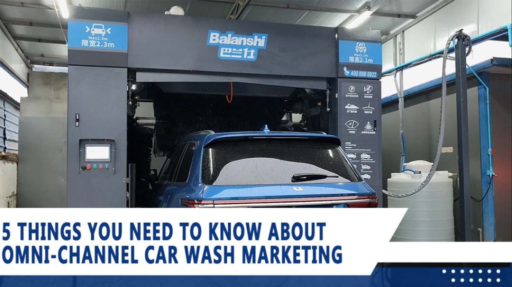 5 Things You Need to Know About Omni-Channel Car Wash Marketing - car ...