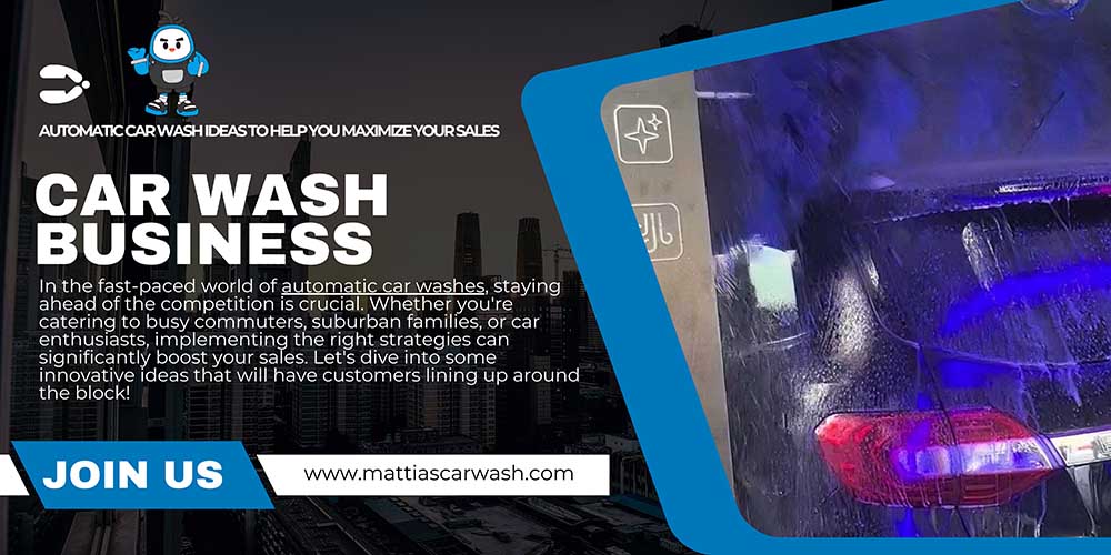 Automatic Car Wash Ideas To Help You Maximize Your Sales - automatic ...