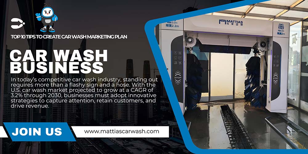Top 10 Tips To Create Car Wash Marketing Plan - Mattias Car Wash Machines