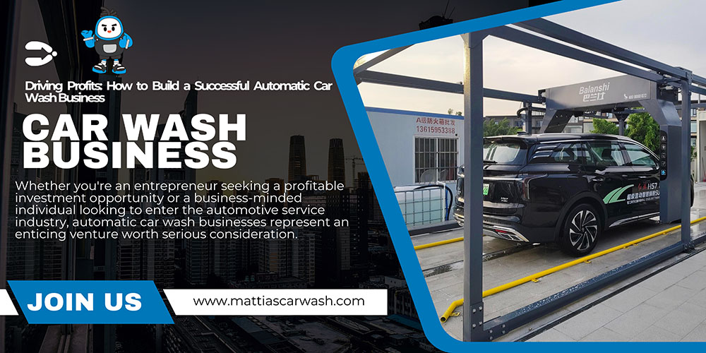 Driving Profits: How to Build a Successful Automatic Car Wash Business ...